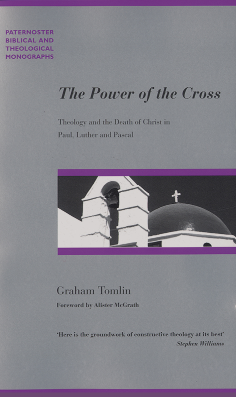 The Power of the Cross (Paternoster Biblical & Theological Monographs ...