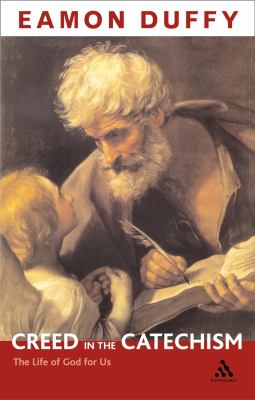 The Creed in the Catechism | Koorong