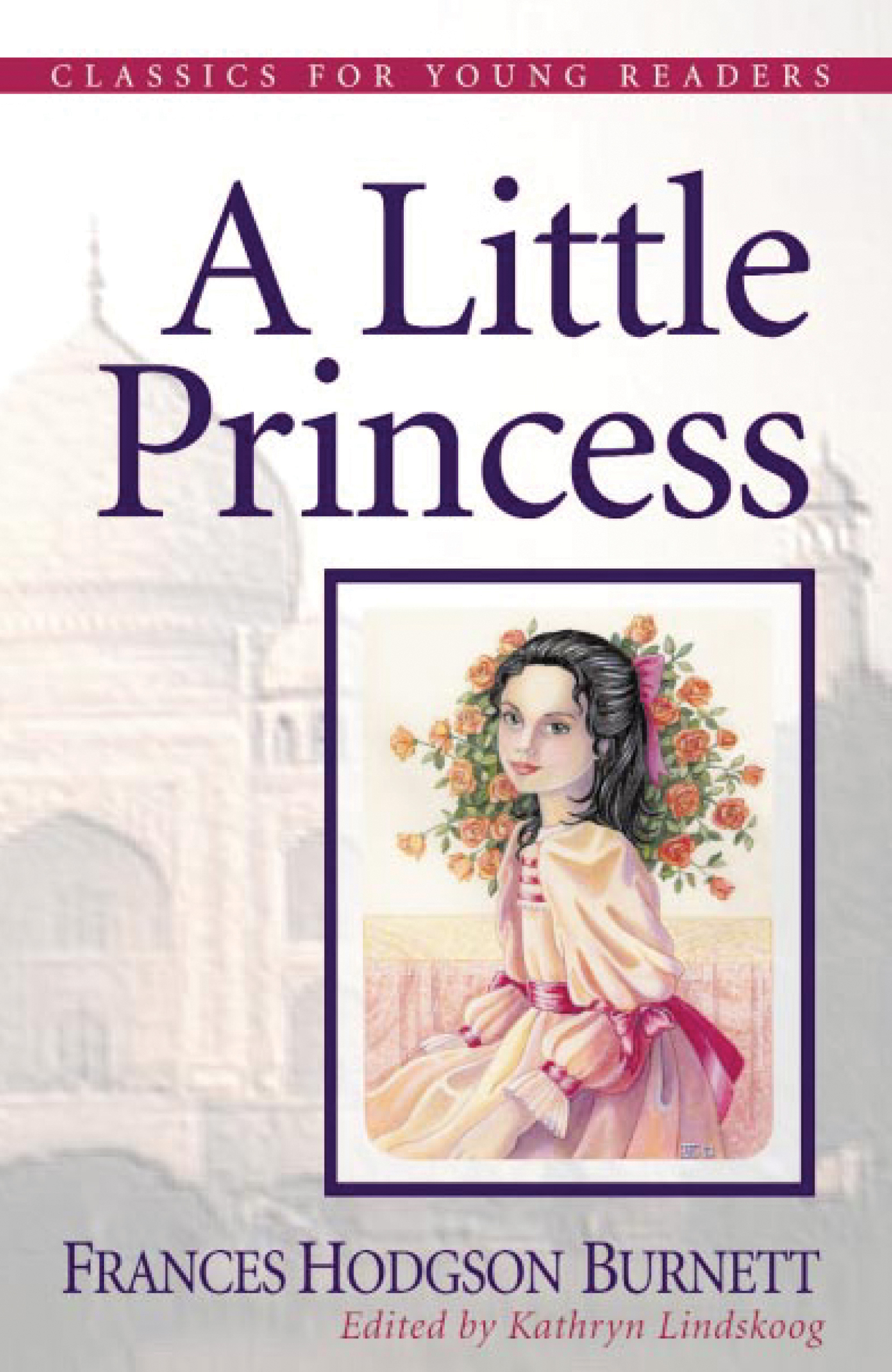 A Little Princess (Classics For Young Readers Series) | Koorong