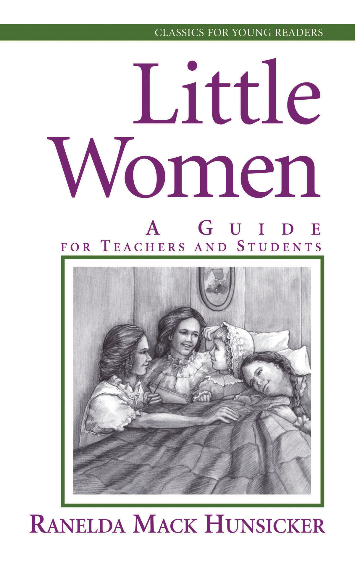 Little Women (Guide For Teacher's and Students) (Classics For Young ...