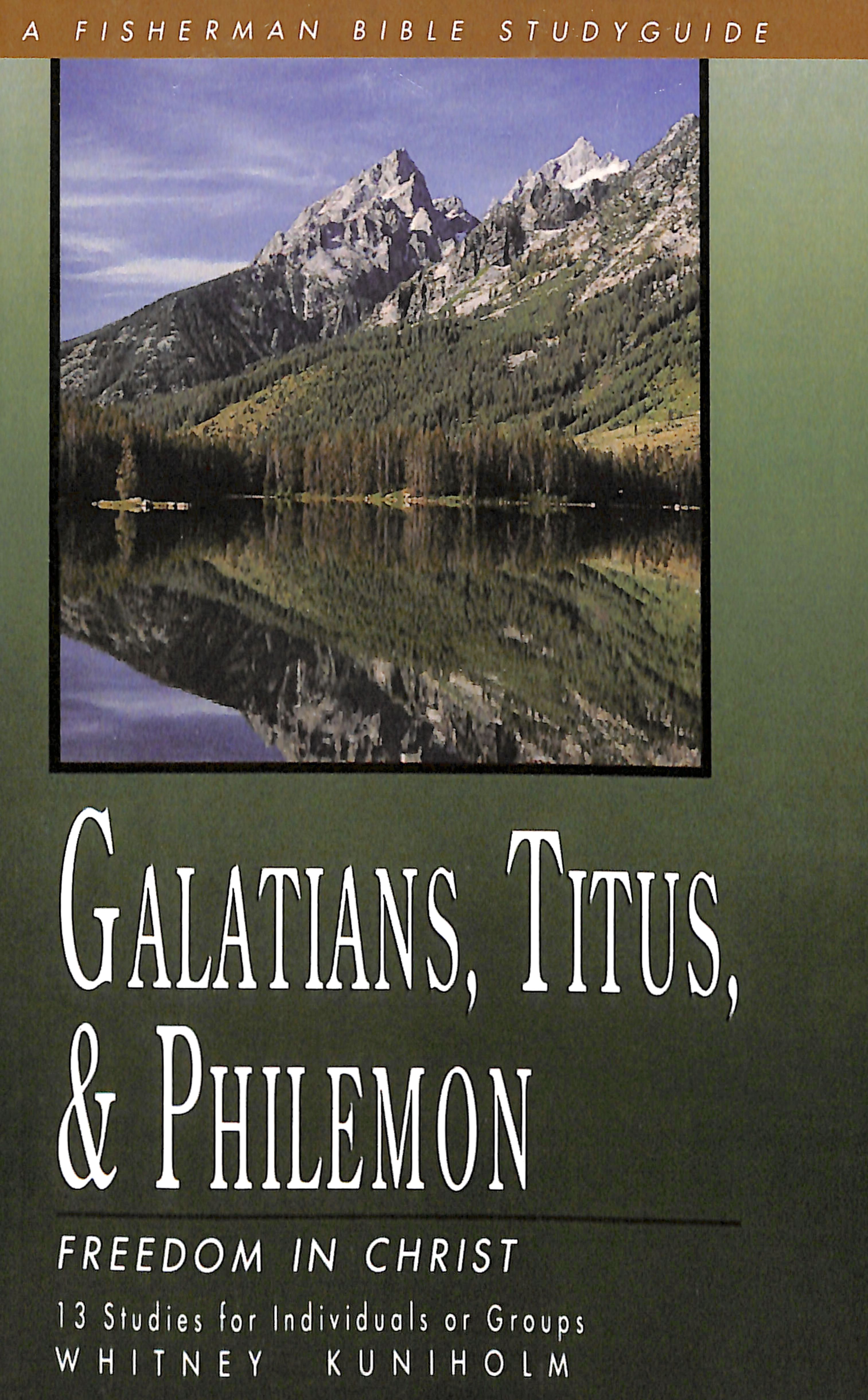 Galatians, Titus, Philemon: Freedom in Christ (Fisherman Bible ...