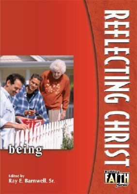 Reflecting Christ (Building Faith Series) | Koorong