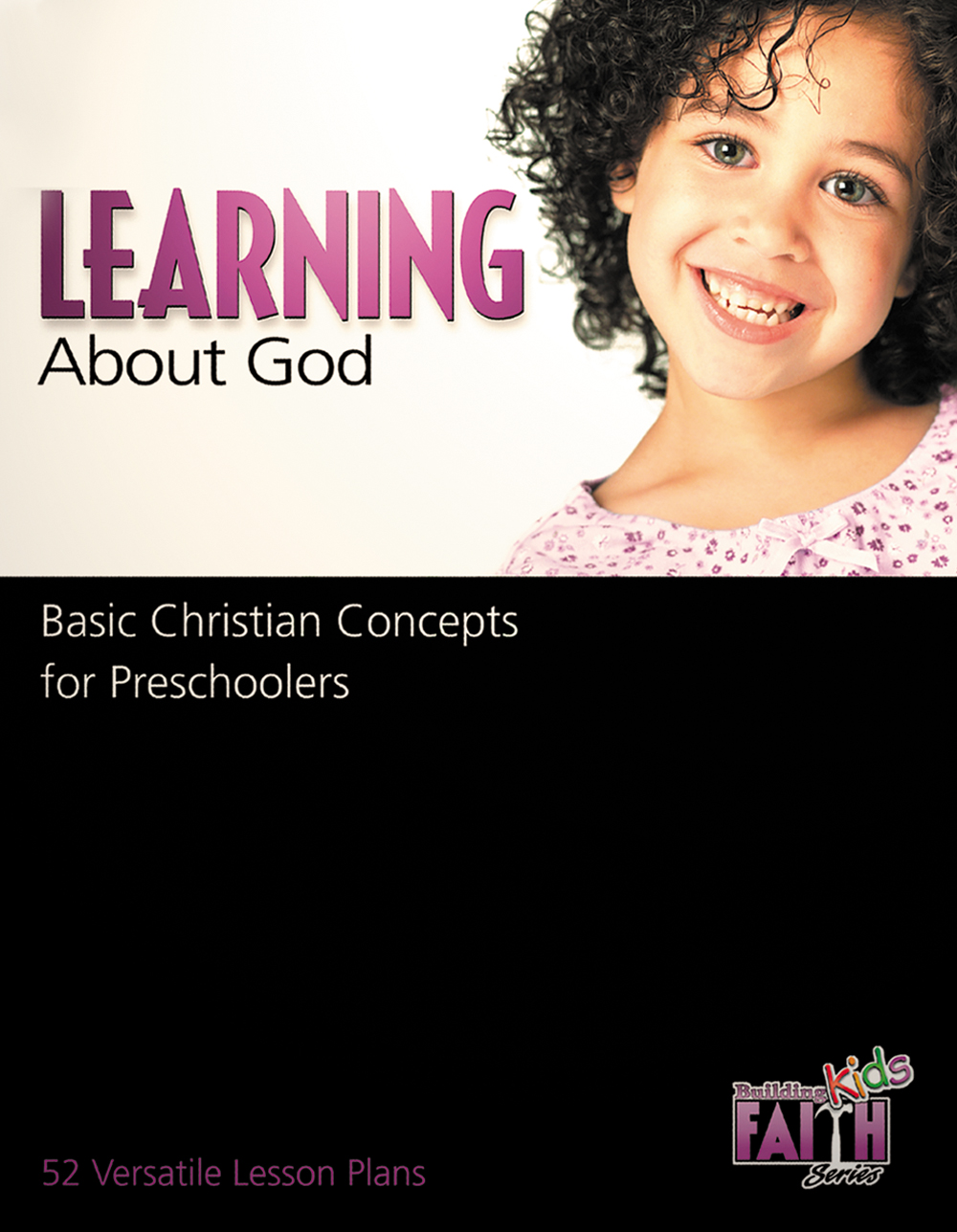 Learning About God (Building Kids Faith Series) | Koorong