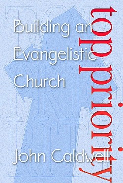 Top Priority: Building An Evangelistic Church | Koorong