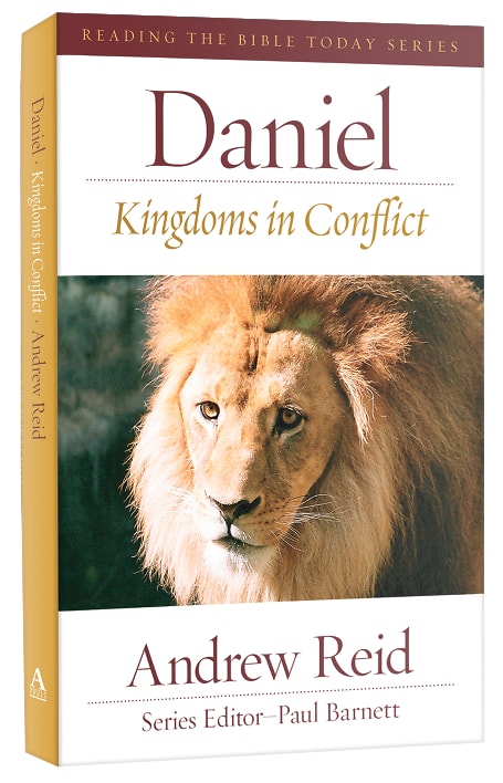 Daniel - Kingdoms in Conflict (Reading The Bible Today Series) | Koorong