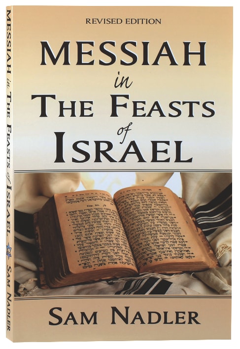Messiah in the Feasts of Israel (Handbook) | Koorong