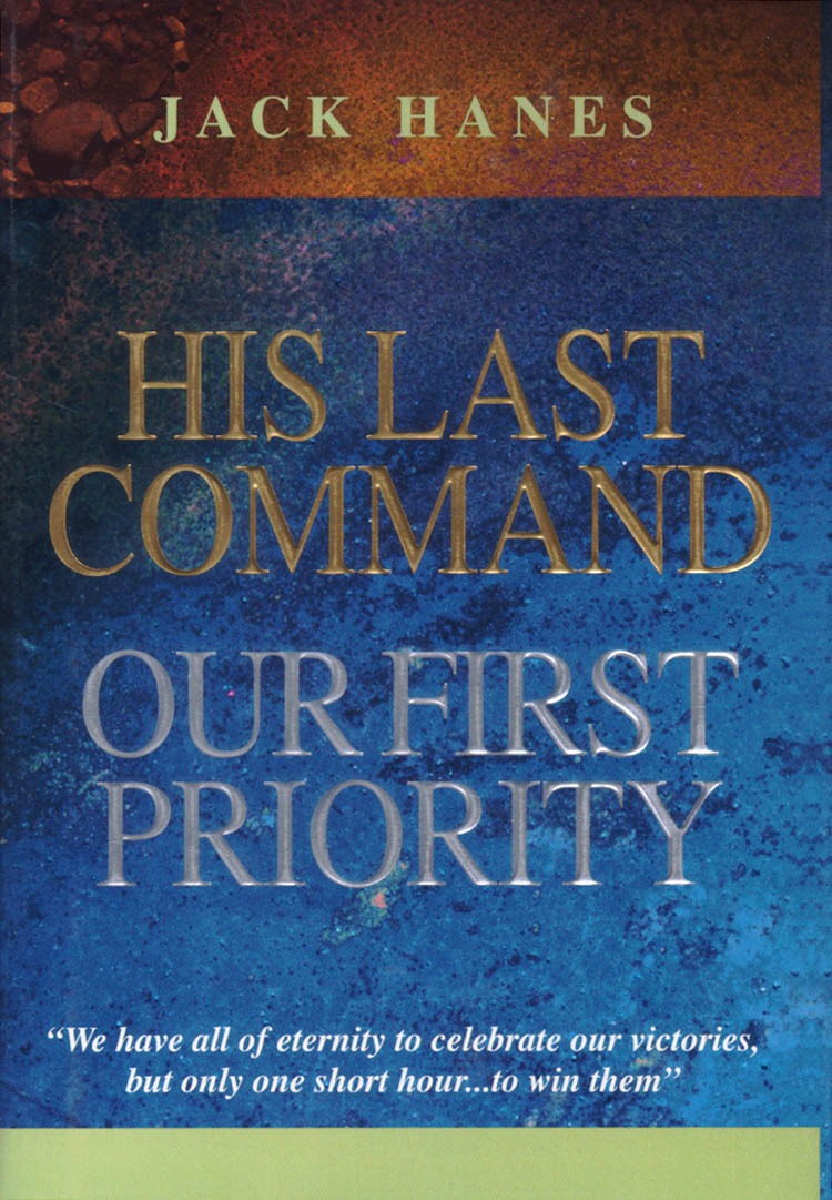 His Last Command Our First Priority | Koorong