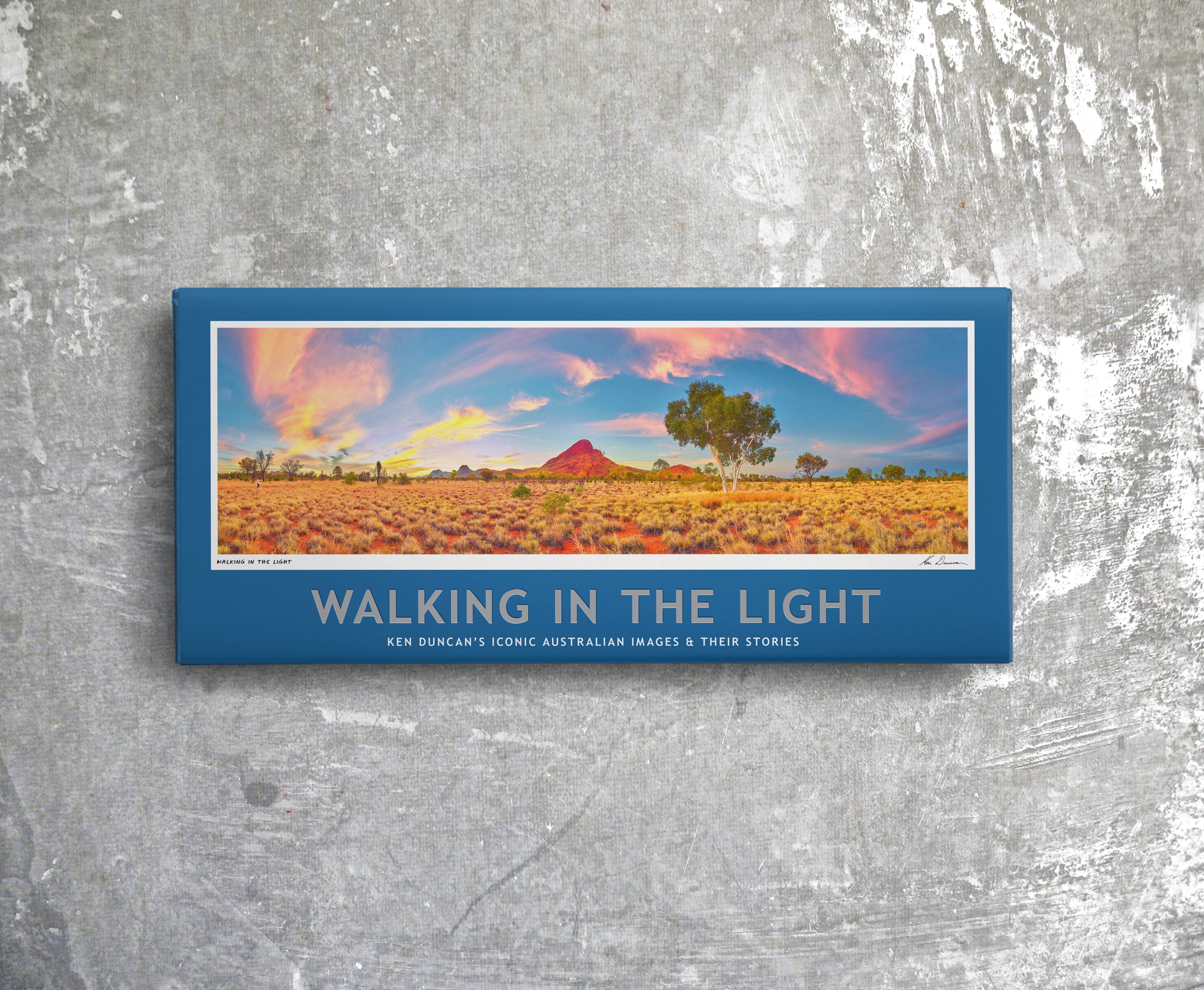 Walking in the Light: Ken Duncan's Iconic Australian Images & Their ...