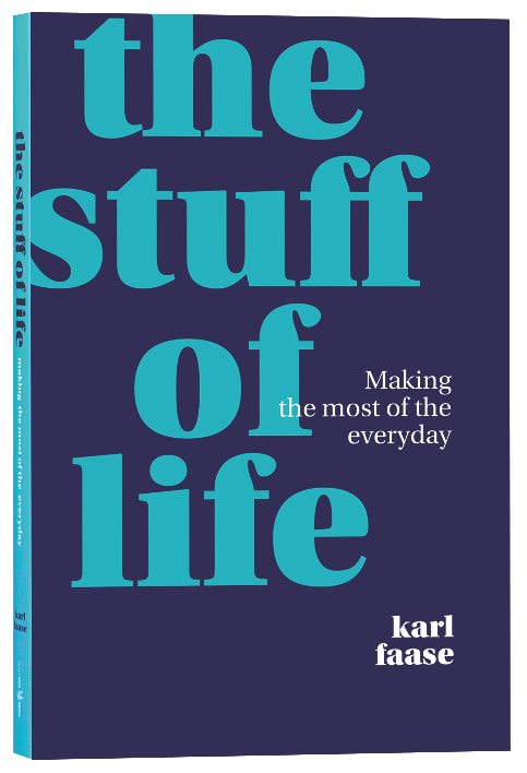 The Stuff of Life: How the Bible Speaks Into Modern Living | Koorong