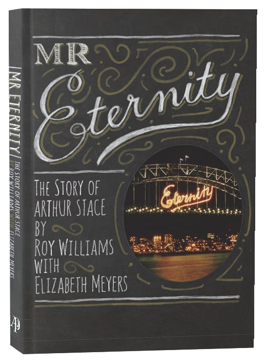 Mr Eternity: The Story of Arthur Stace | Koorong