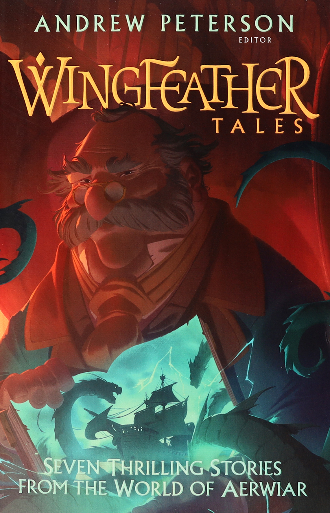 Wingfeather Tales: Seven Thrilling Stories From the World of Aerwiar ...