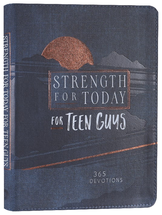 Strength For Today For Teen Guys: 365 Devotions | Koorong