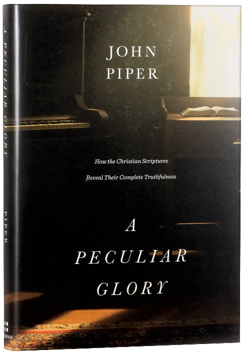 A Peculiar Glory: How the Christian Scriptures Reveal Their Complete ...