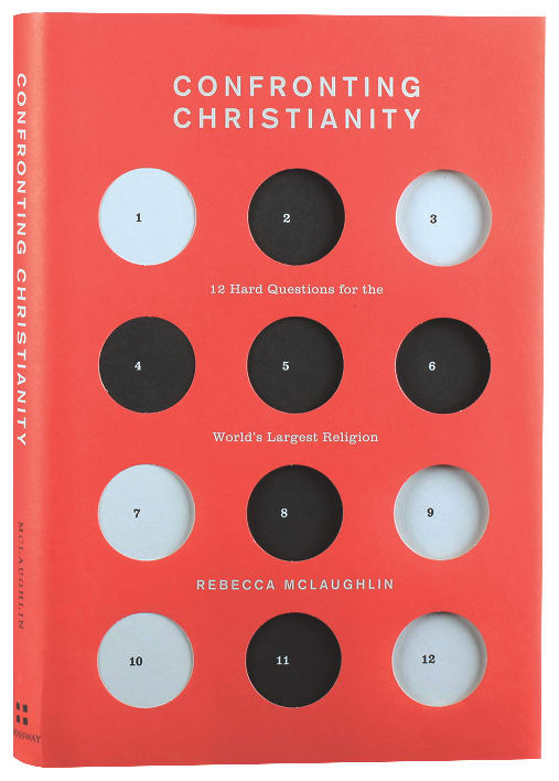 Confronting Christianity: 12 Hard Questions For the World's Largest ...