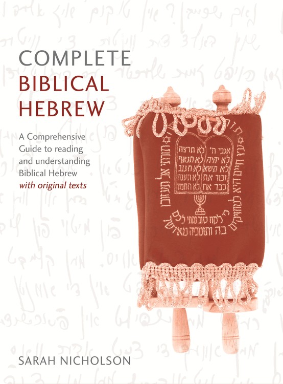 Complete Biblical Hebrew Beginner to Intermediate Course: A ...