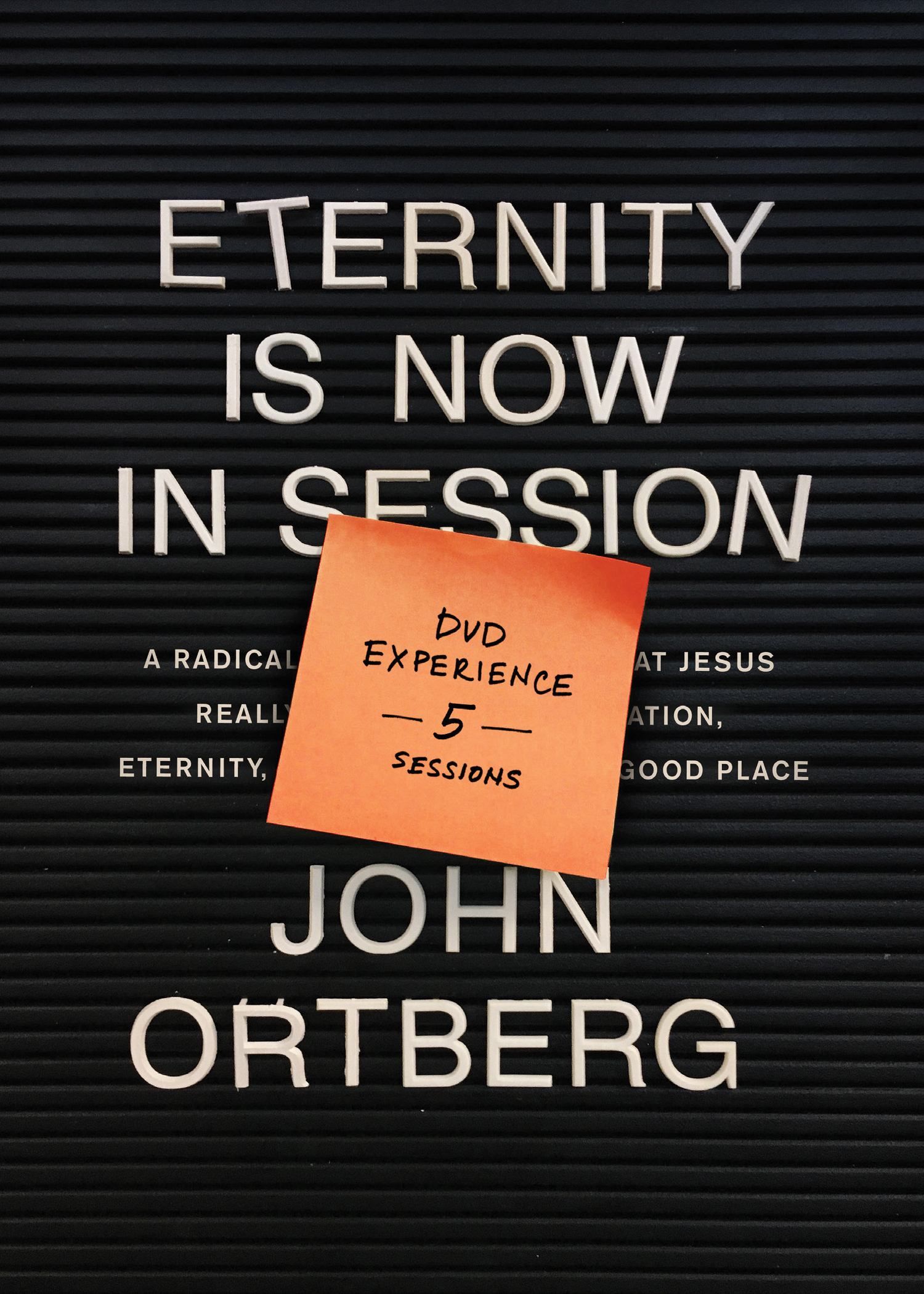 Eternity is Now in Session: A Radical Rediscovery of What Jesus Really ...