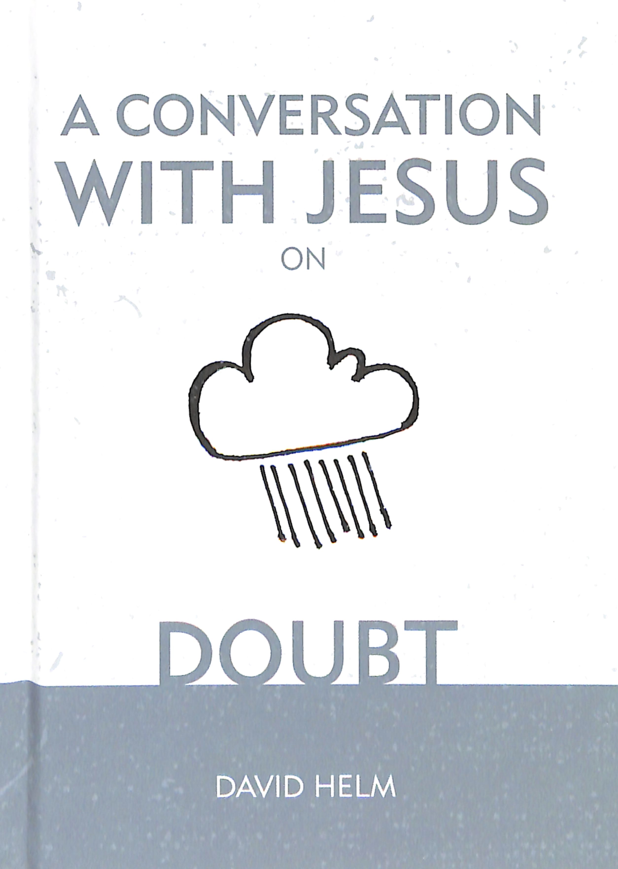 A Conversation With Jesus... on Doubt (A Conversation With Jesus Series ...