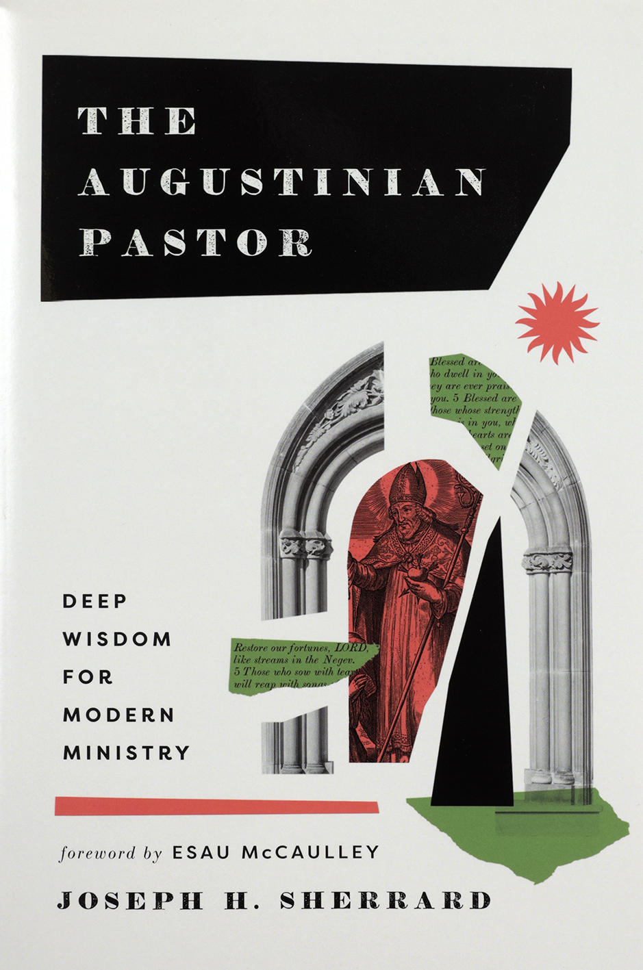 The Augustinian Pastor: Deep Wisdom for Modern Ministry | Koorong