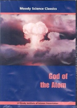 God of the Atom (Moody Science Classics Series) | Koorong