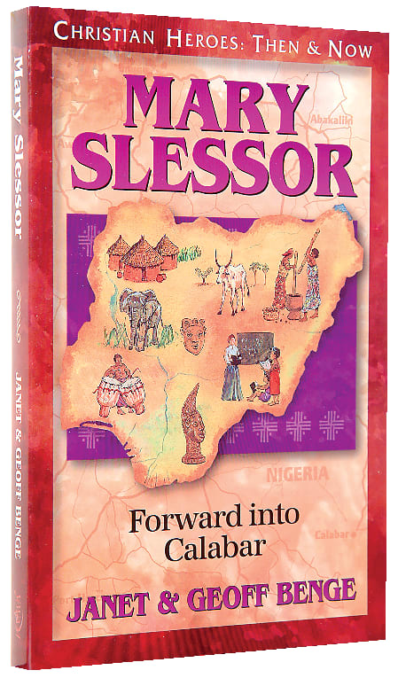 Mary Slessor (Christian Heroes Then & Now Series) | Koorong