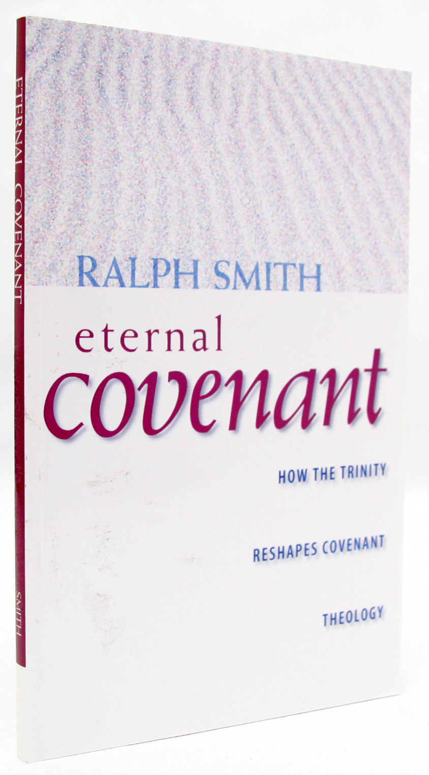 Eternal Covenant: How the Trinity Reshapes Covenant Theology | Koorong