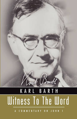 Witness to the Word (Karl Barth Series) | Koorong