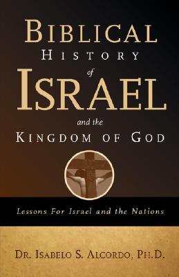 Biblical History of Israel & the Kingdom of God | Koorong