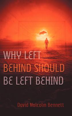 Why Left Behind Should Be Left Behind | Koorong