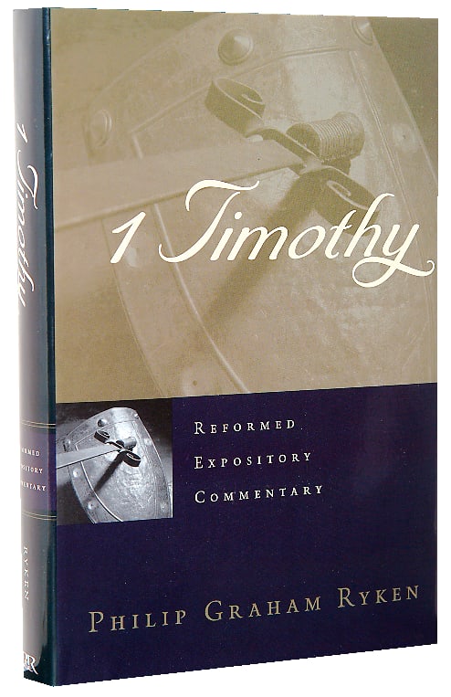 1 Timothy (Reformed Expository Commentary Series) | Koorong
