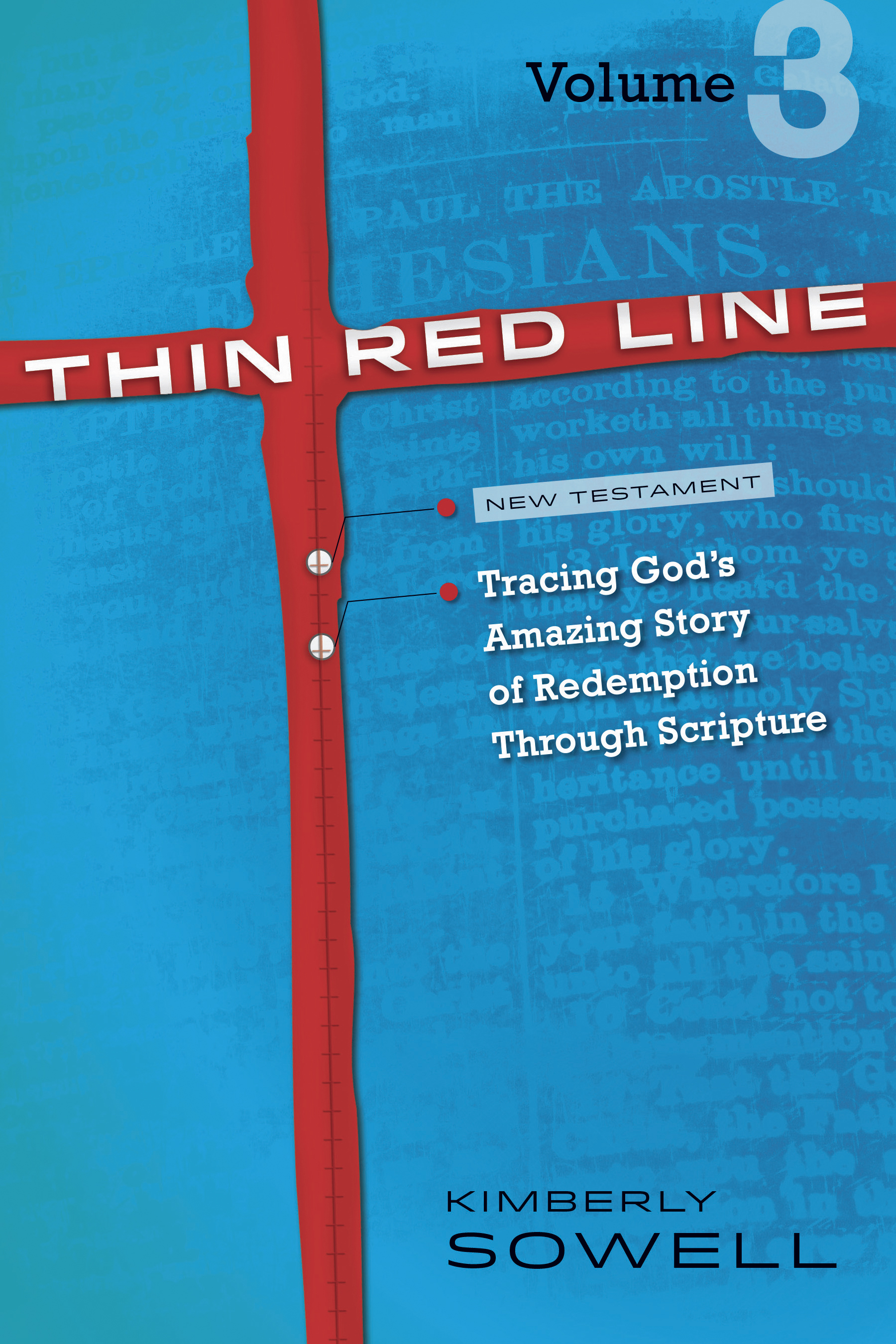 Thin Red Line: Tracing God's Amazing Story of Redemption Through ...