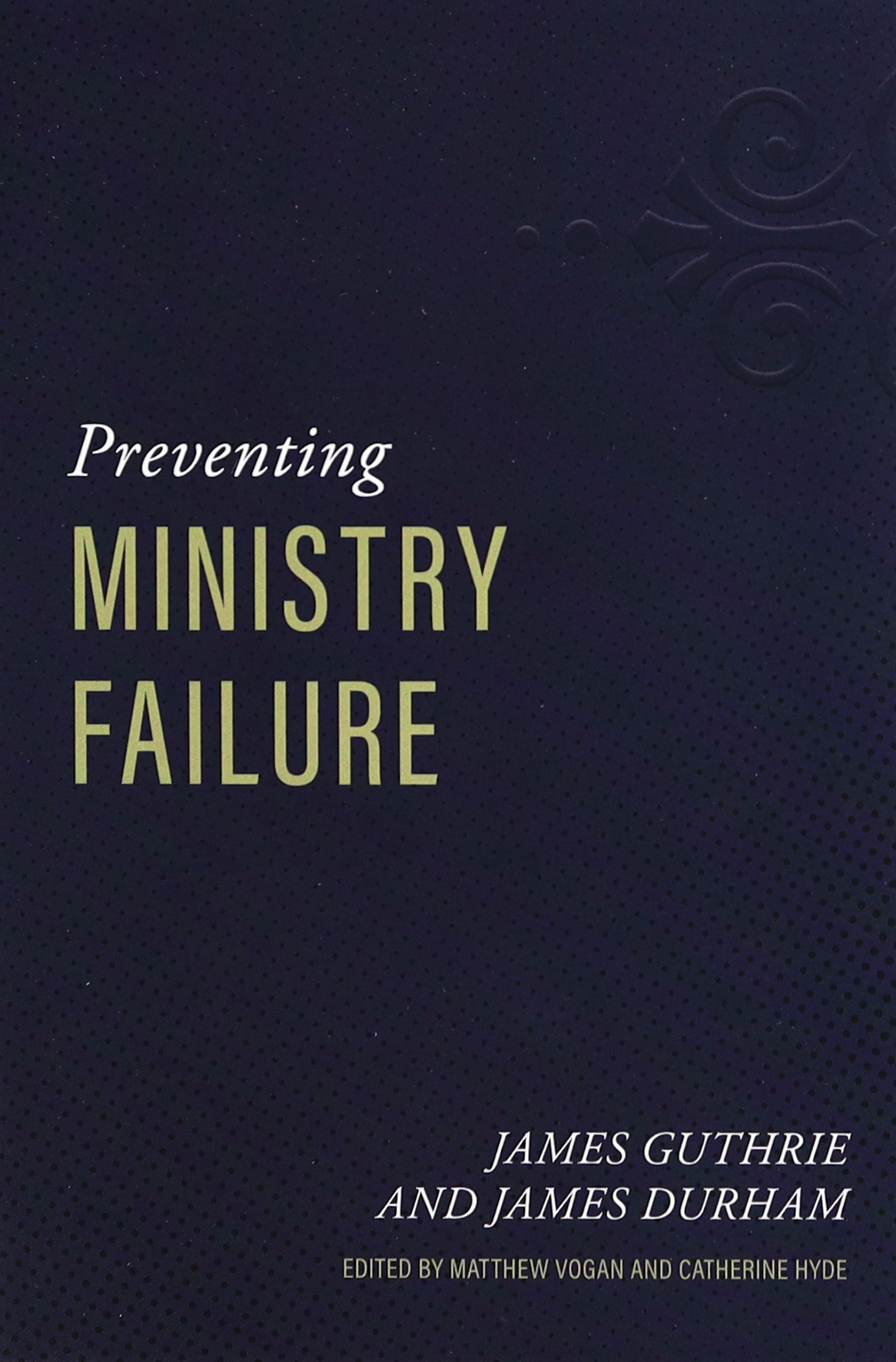 Preventing Ministry Failure | Koorong