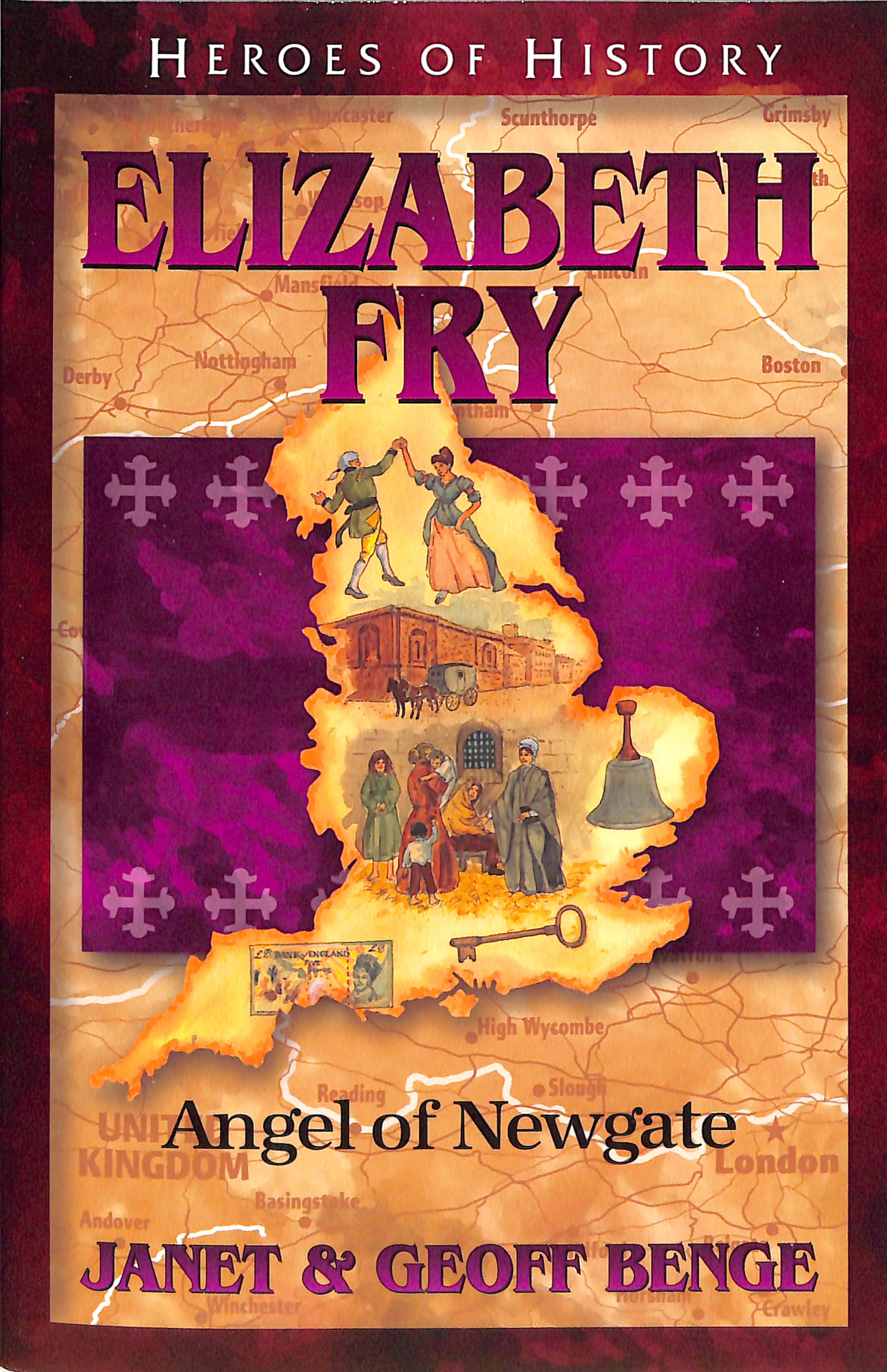 Elizabeth Fry - Angel of Newgate (Heroes Of History Series) | Koorong