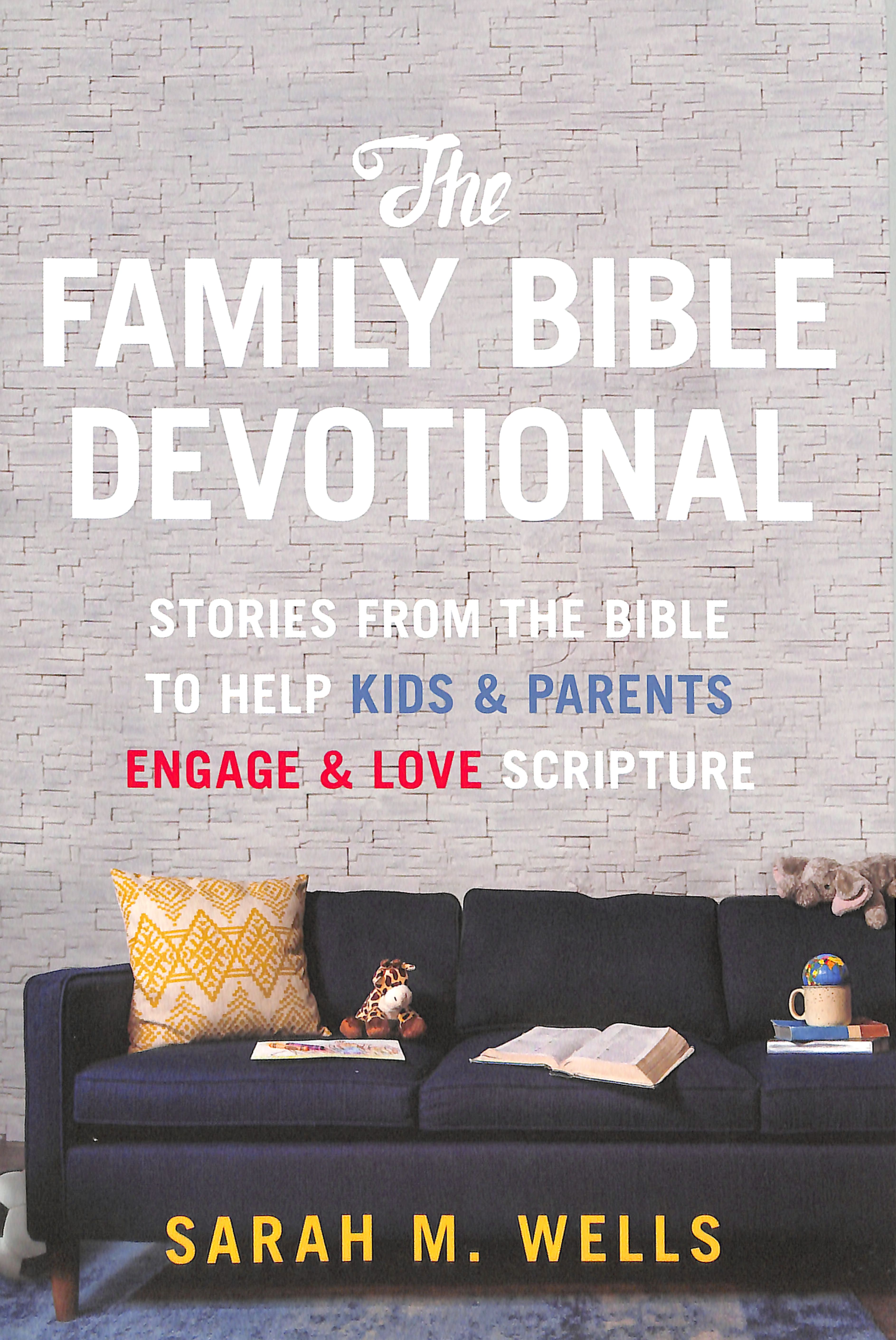 The Family Bible Devotional #01: Stories to Help Kids and Parents ...