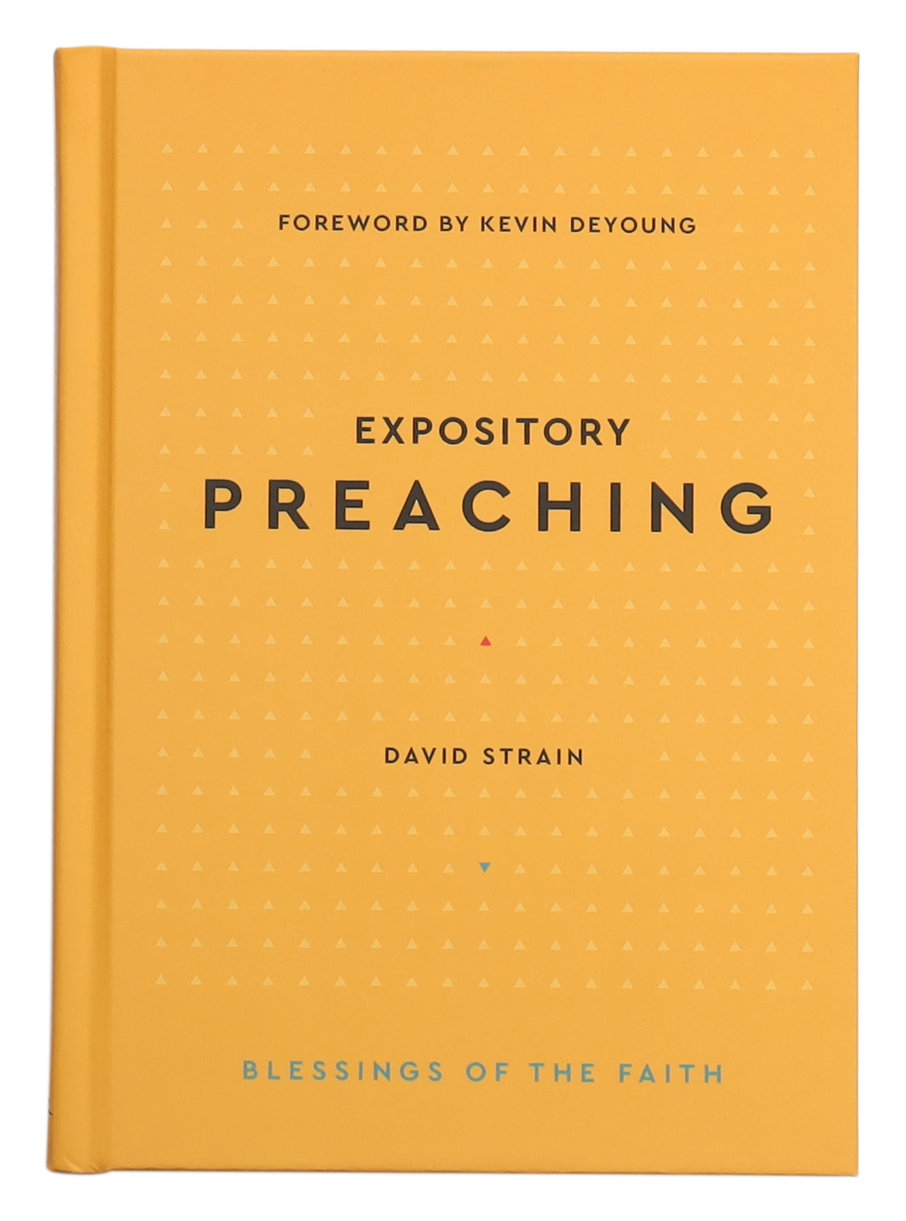 Expository Preaching (Blessings Of The Faith Series) | Koorong