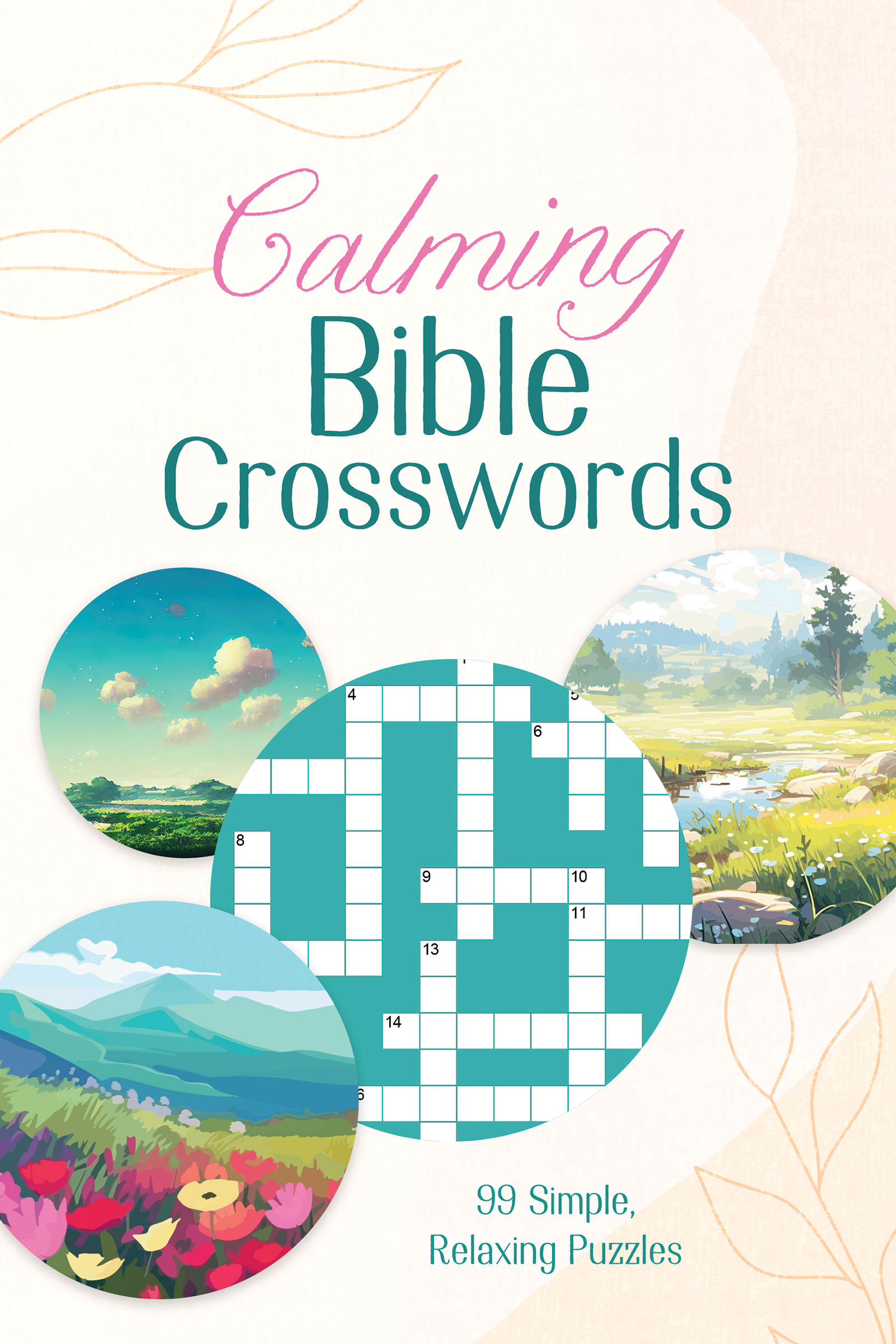 Calming Bible Crosswords: 99 Simple, Relaxing Puzzles | Koorong
