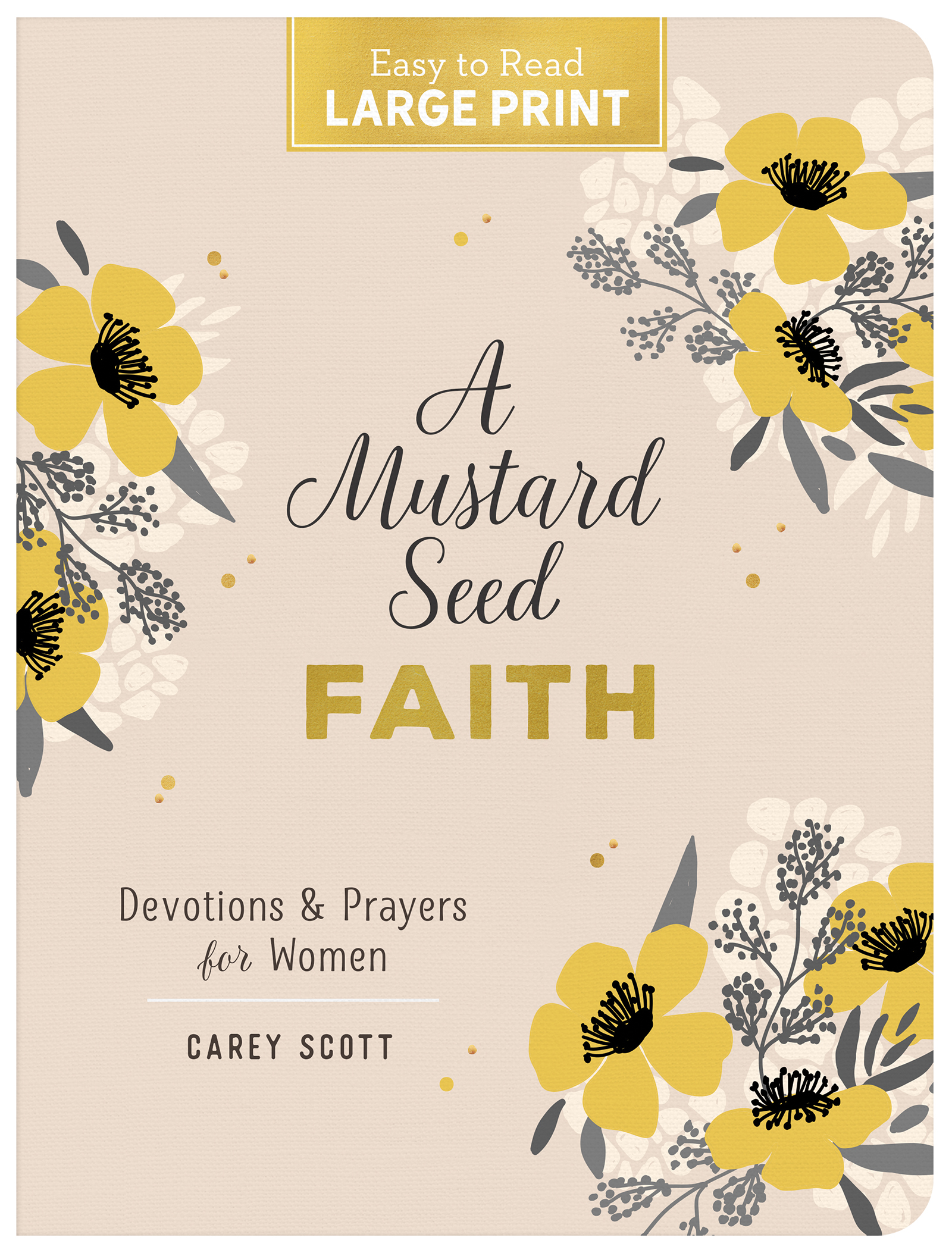 A Mustard Seed Faith (Large Print): Devotions and Prayers for Women ...