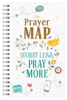 The Prayer Map: Worry Less, Pray More (In Faith Maps Series) | Koorong