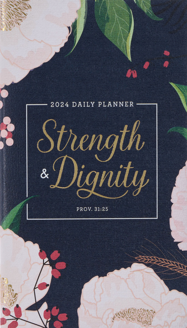 2024 24-Month Daily Diary/Planner: Strength & Dignity (Sept 2023 To Aug 2025) | Koorong