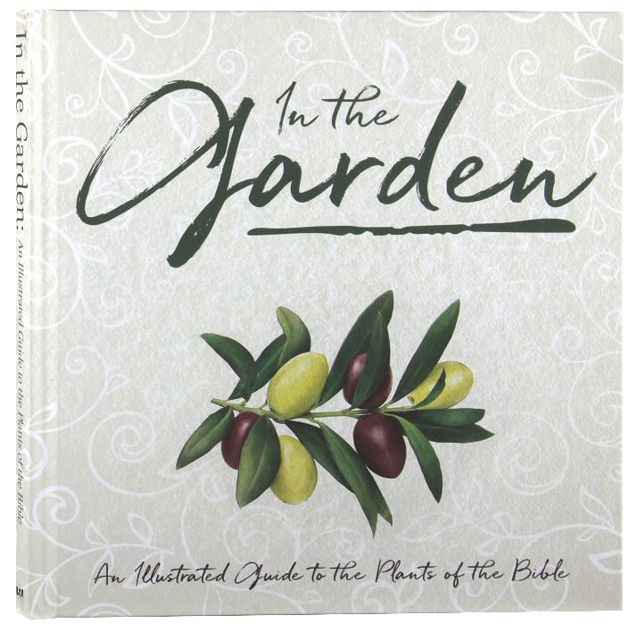 In the Garden: A Collection of Botanical Scripture Verses: An ...
