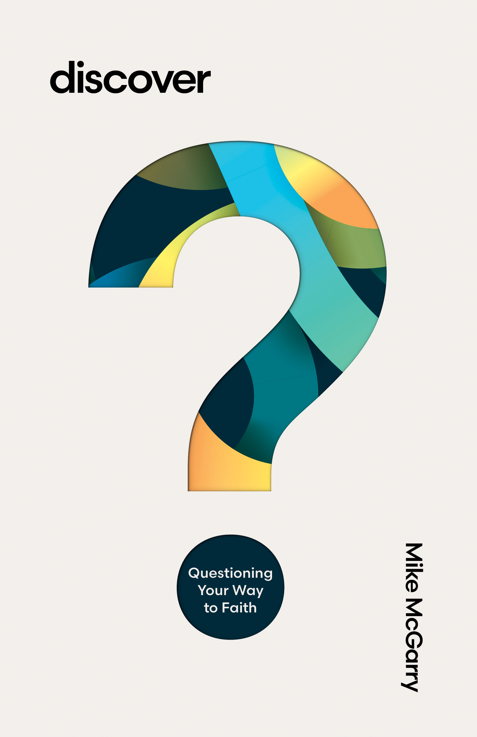 Discover: Questioning Your Way to Faith | Koorong