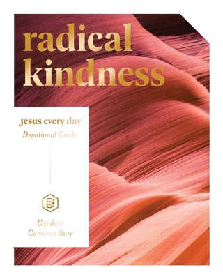 Radical Kindness: A Jesus Everyday Devotional Guide | Koorong