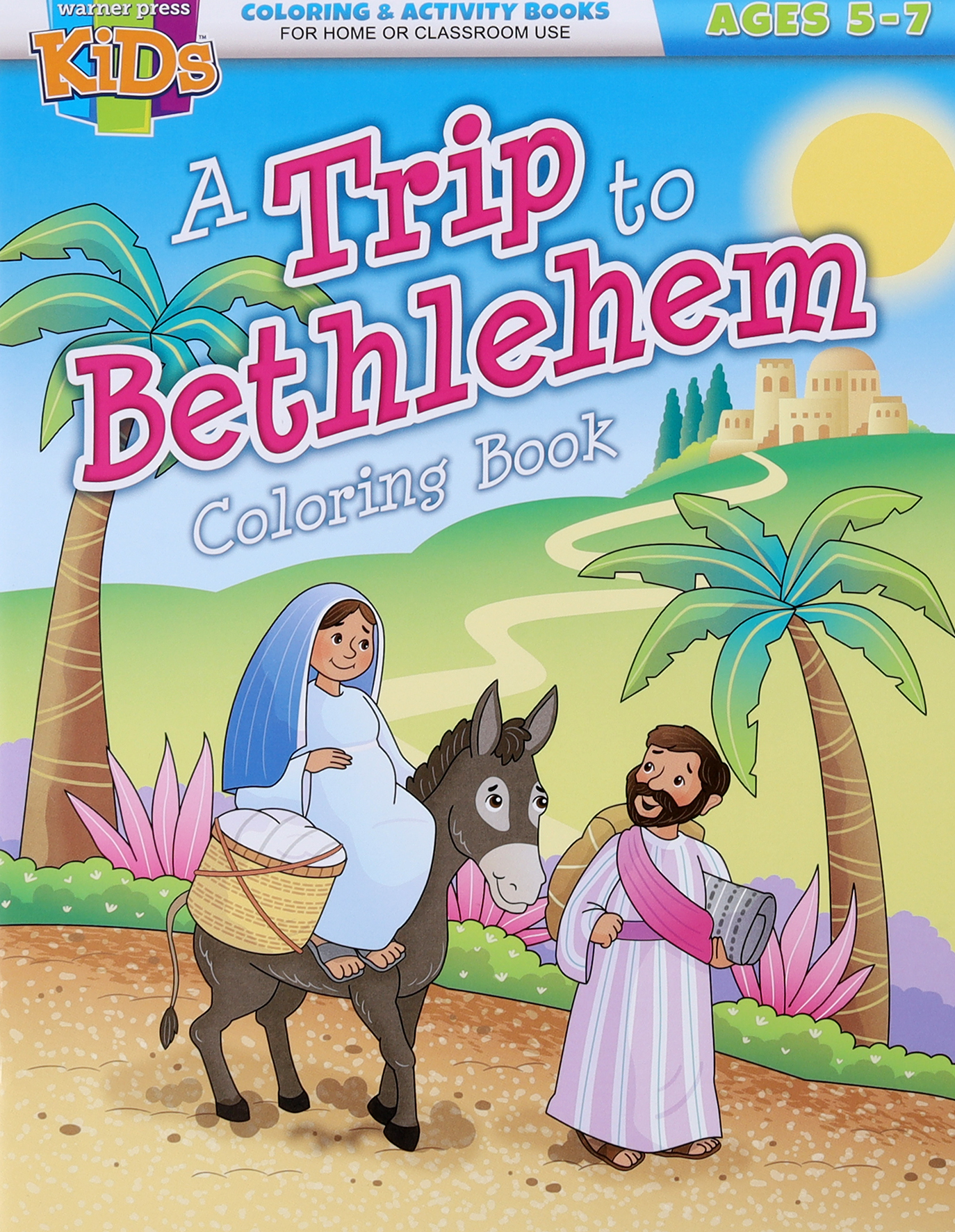 A Trip to Bethlehem Coloring & Activity Book, Ages 5-7 (KJV) (Warner ...