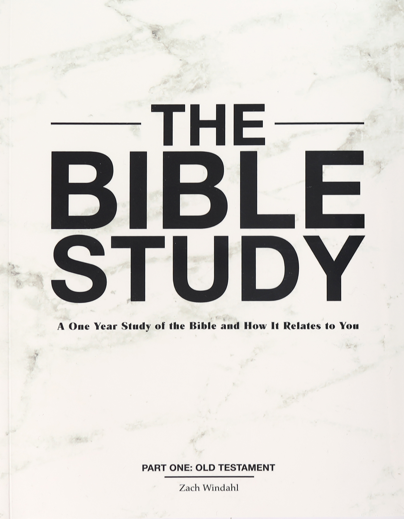 The Bible Study: A One Year Study of the Bible and How It Relates to ...