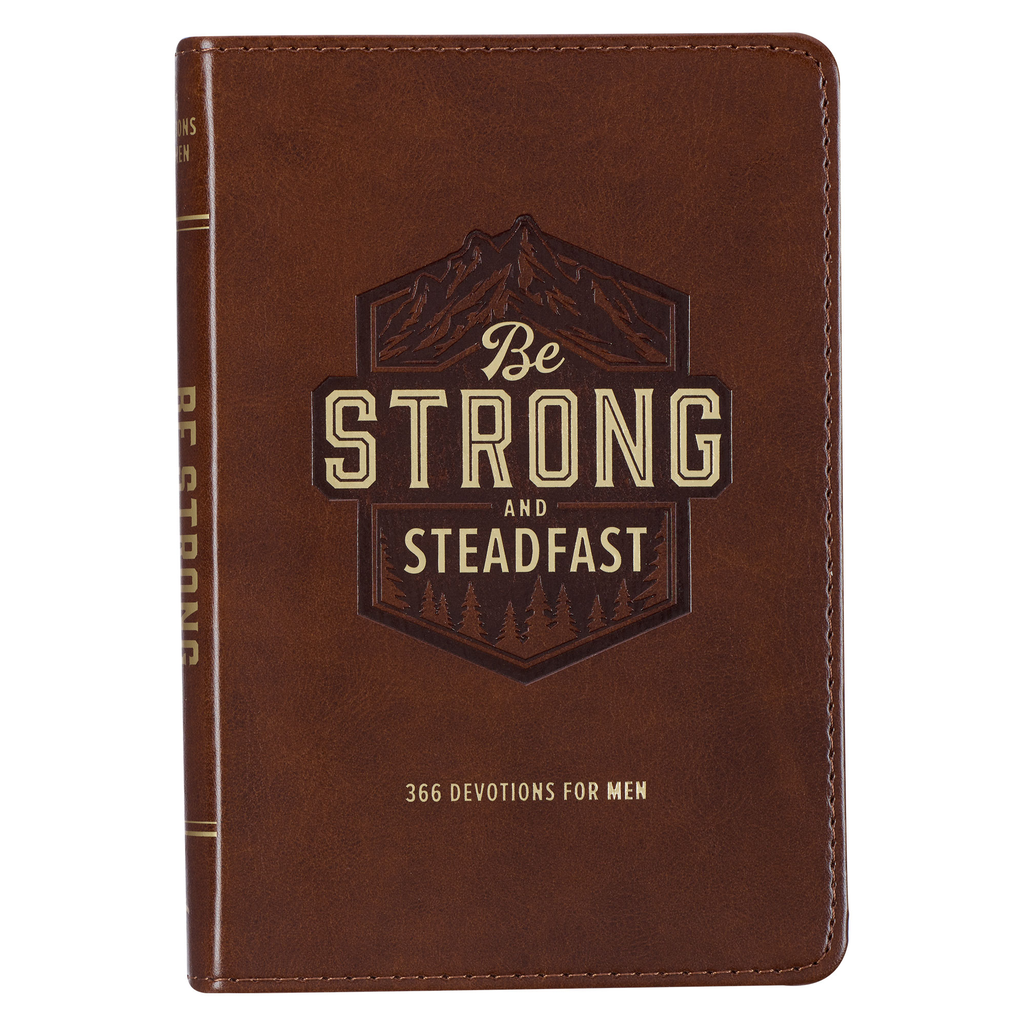 Be Strong and Steadfast: 366 Devotions For Men | Koorong