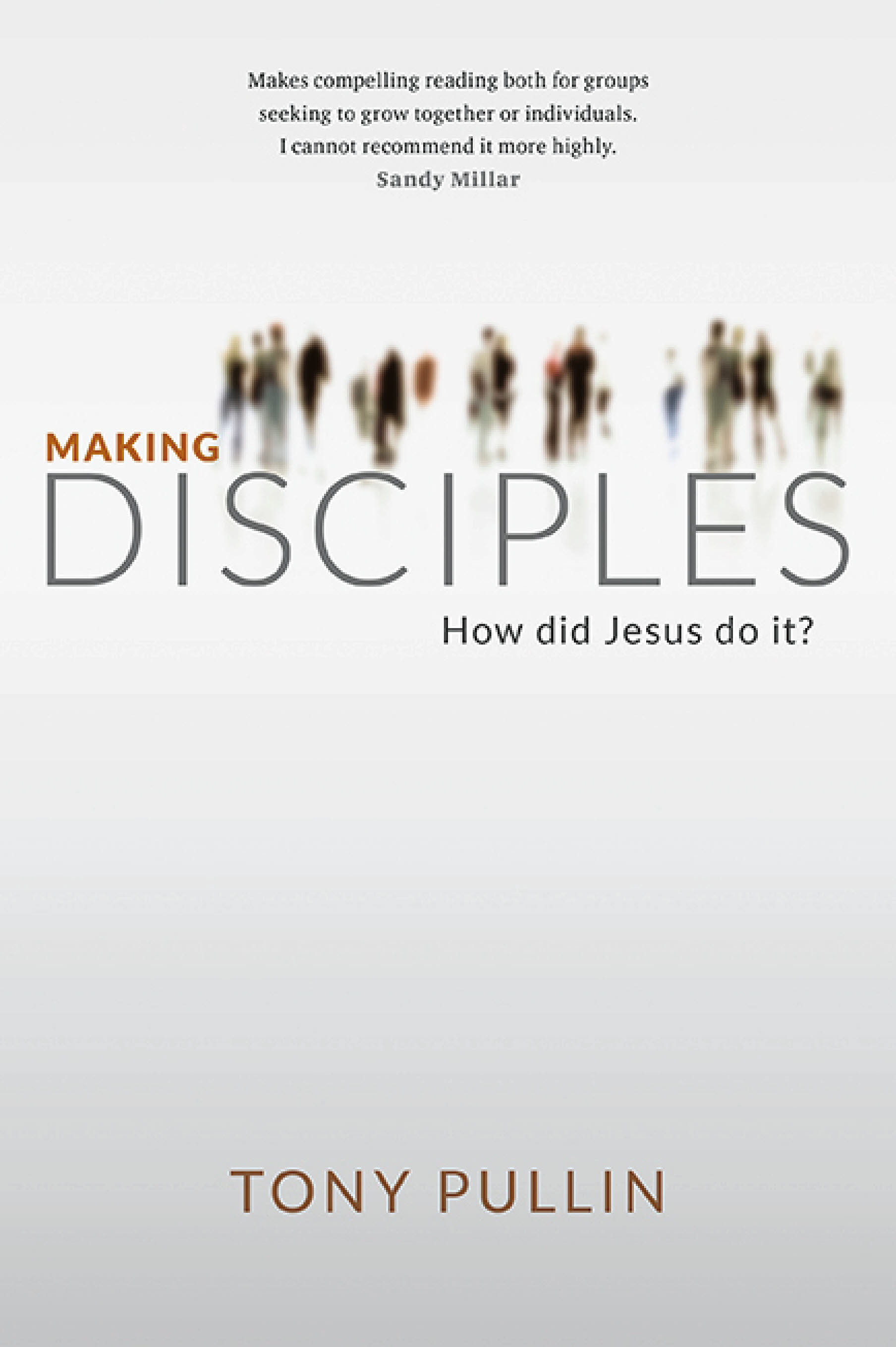 Making Disciples: How Did Jesus Do It? | Koorong