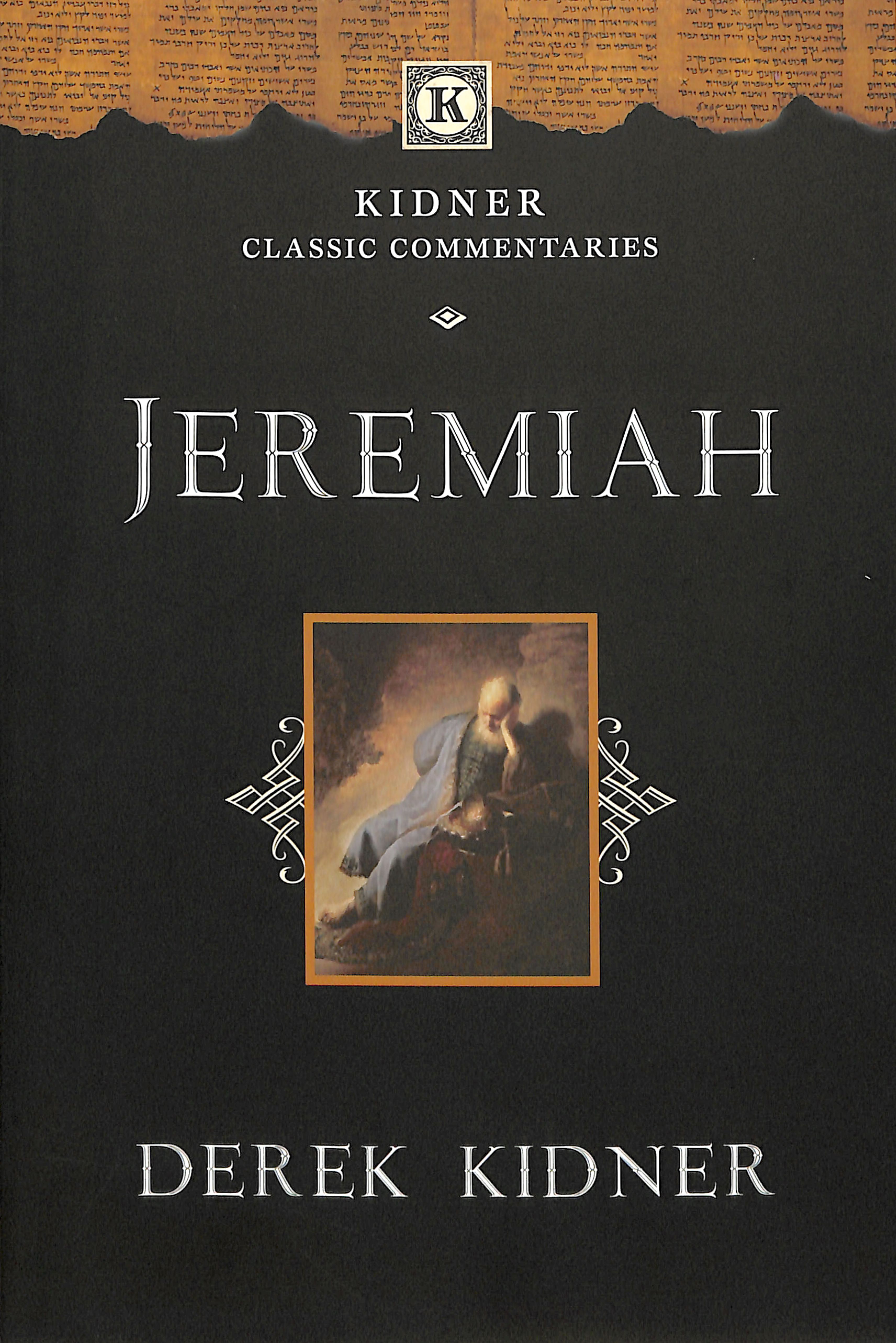 Jeremiah (Kidner Classic Commentaries Series) | Koorong