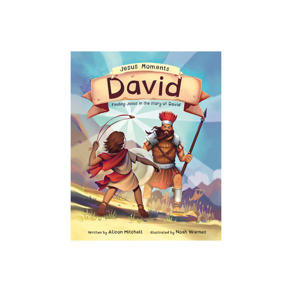 Jesus Moments: David: Finding Jesus in the Story of David | Koorong