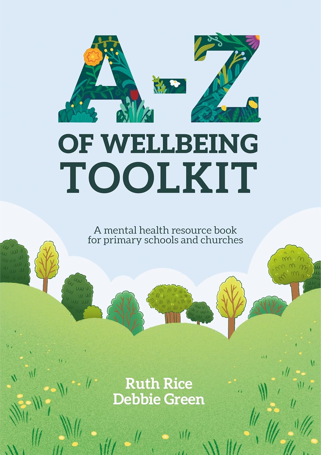 A-Z of Wellbeing Toolkit: A Mental Health Resource Book for Primary ...