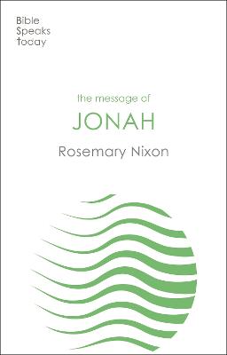 Message of Jonah (Bible Speaks Today Series) | Koorong