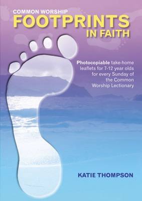Common Worship: Footprints in Faith (7-12 Yrs) | Koorong